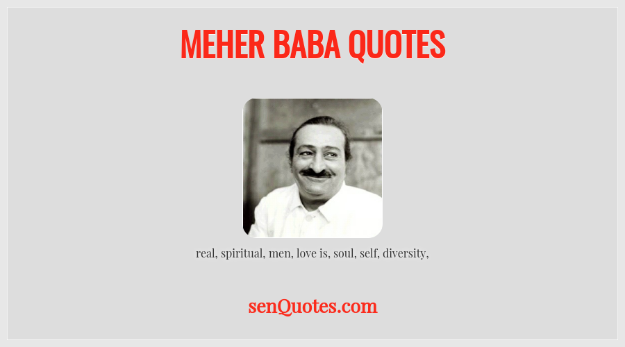 Meher Baba Quotes - senQuotes.com