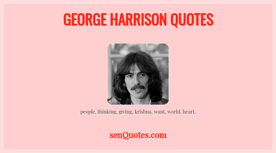 George Harrison Quotes - senQuotes.com