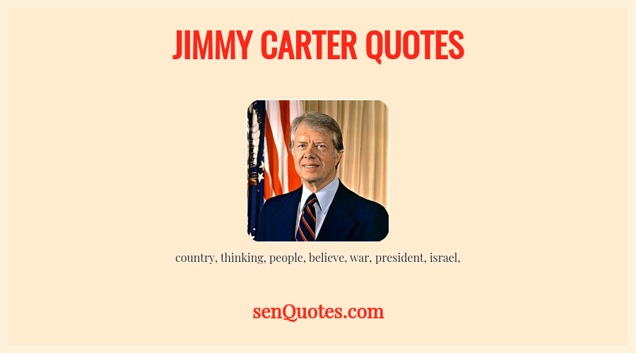 Jimmy Carter Quotes - senQuotes.com