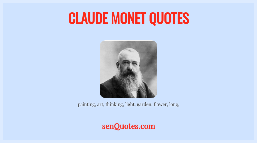 Claude Monet Quotes - senQuotes.com