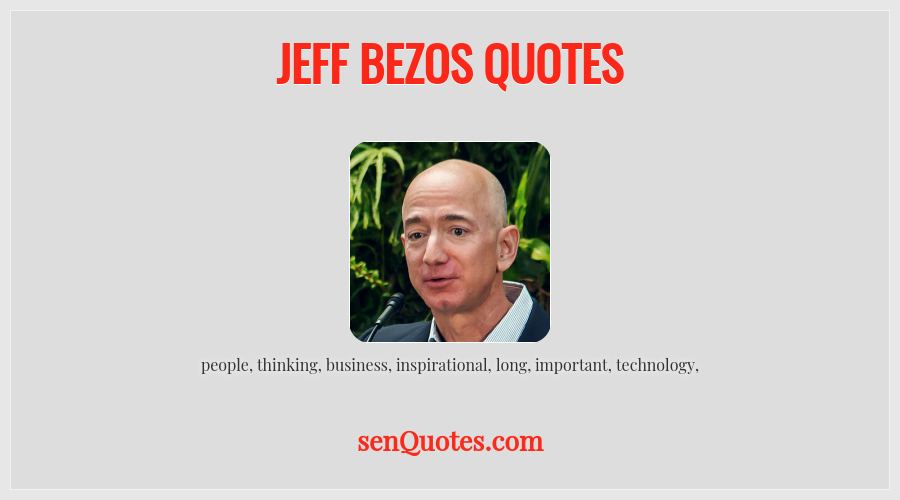 Jeff Bezos Quotes - senQuotes.com