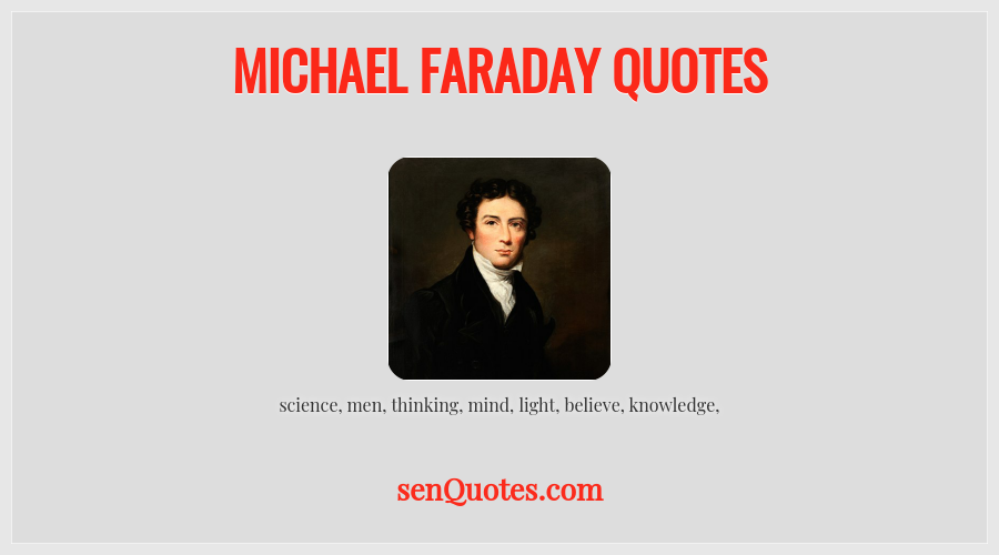 Michael Faraday Quotes - senQuotes.com