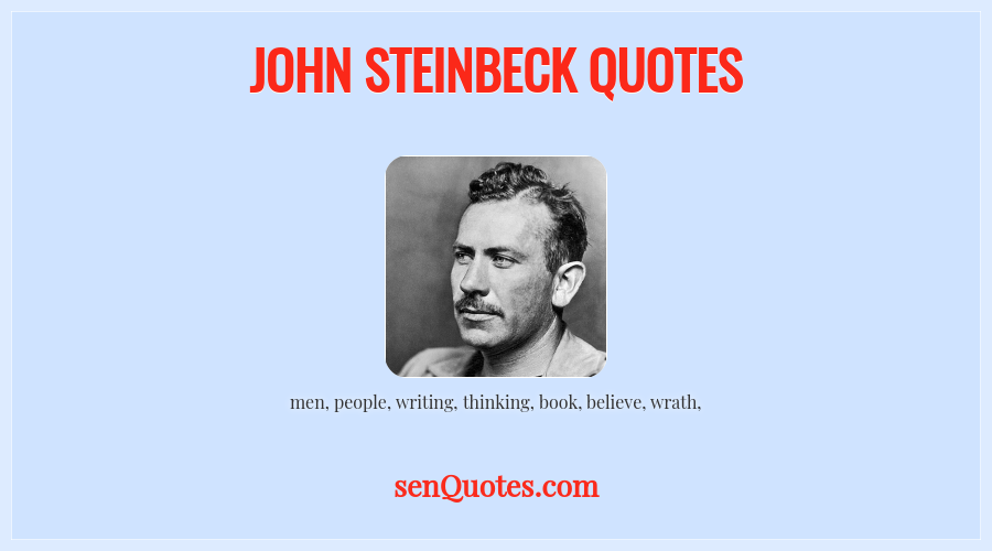 John Steinbeck Quotes - senQuotes.com