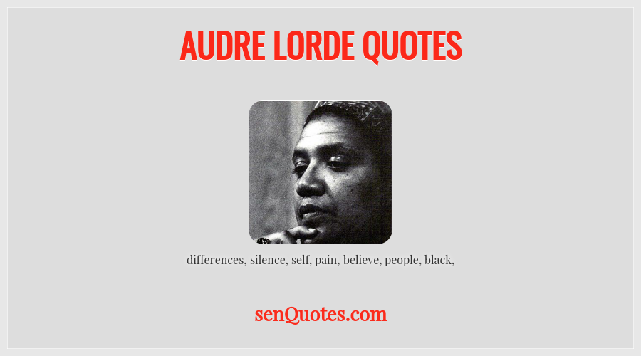 Audre Lorde Quotes - senQuotes.com