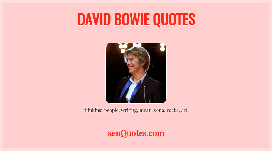 David Bowie Quotes - senQuotes.com