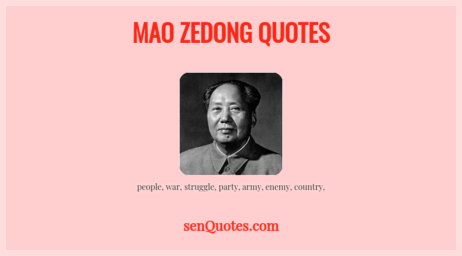 Mao Zedong Quotes - senQuotes.com